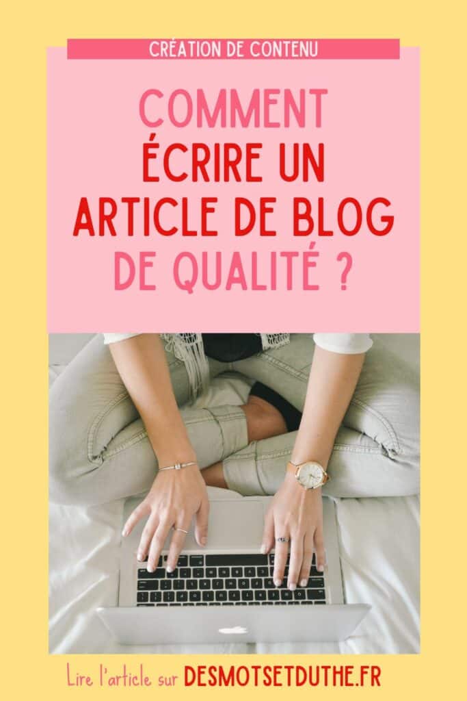 Comment écrire un article de blog en 10 étapes essentielles