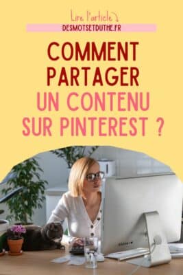 Comment poster sur Pinterest ? Le guide pas-à-pas